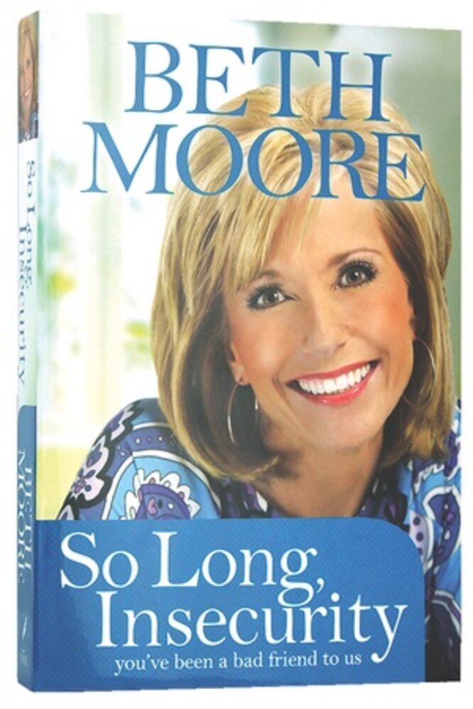 Beth Moore So Long Insecurity Book